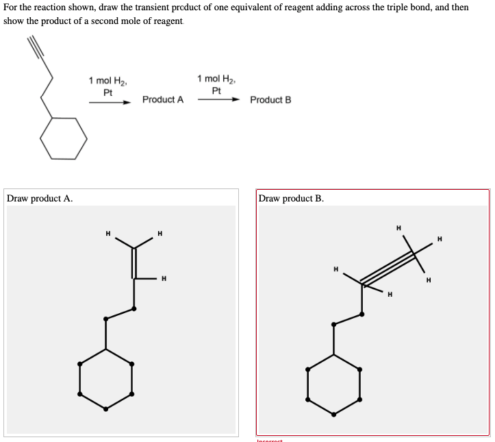 Solved For the reaction shown, draw the transient product of | Chegg.com
