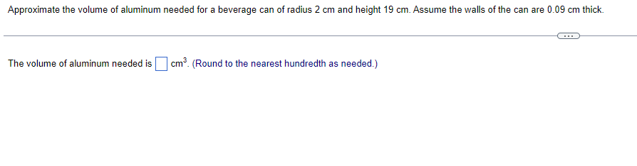 Solved Approximate the volume of aluminum needed for a | Chegg.com