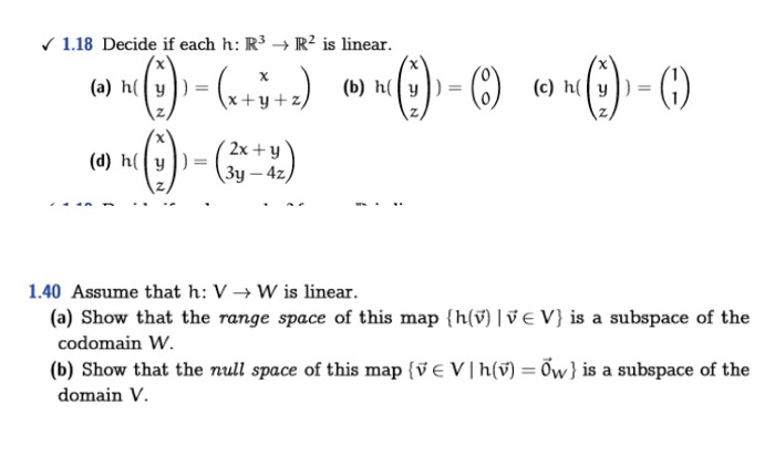 Solved 1.18 Decide if each h: R3 R2 is linear. 2x +u 1.40 | Chegg.com