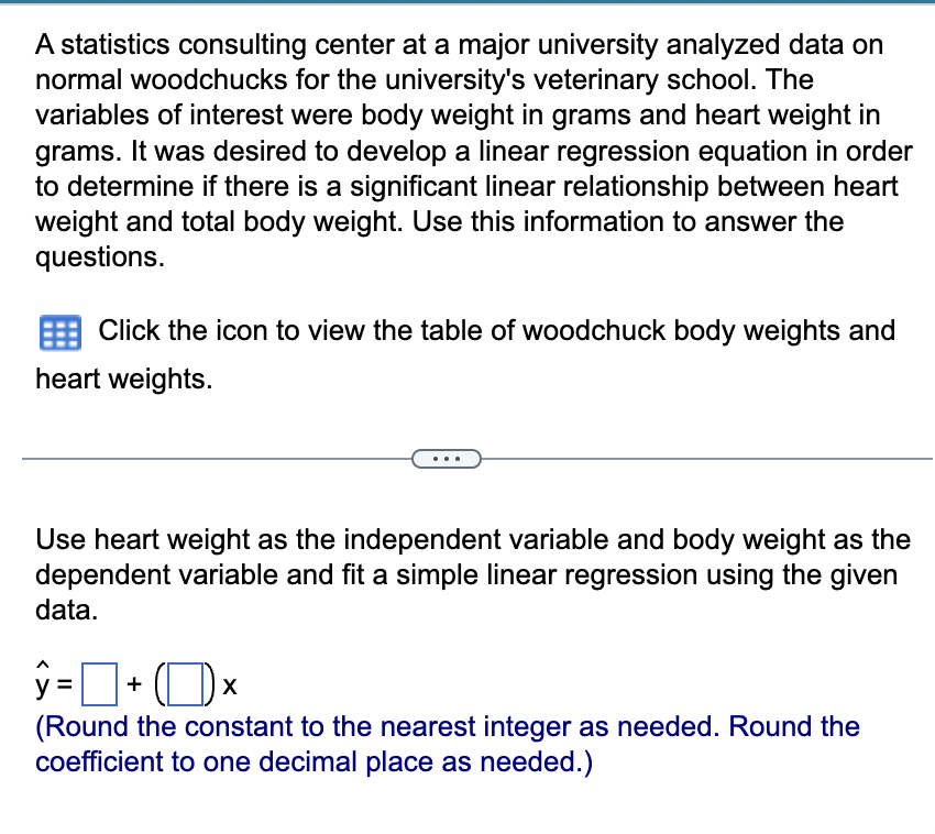 Solved \begin{tabular}{cc} Body Weight (grams) & Heart | Chegg.com