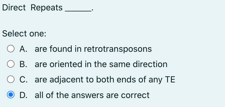 Solved Direct Repeats Select one: A. are found in | Chegg.com