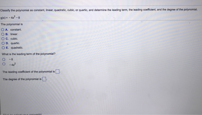 Solved Classify the polynomial as constant, linear, | Chegg.com