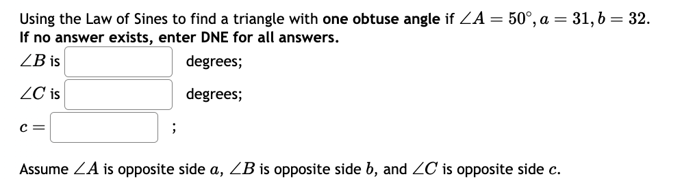 Solved Using the Law of Sines to find a triangle with one | Chegg.com