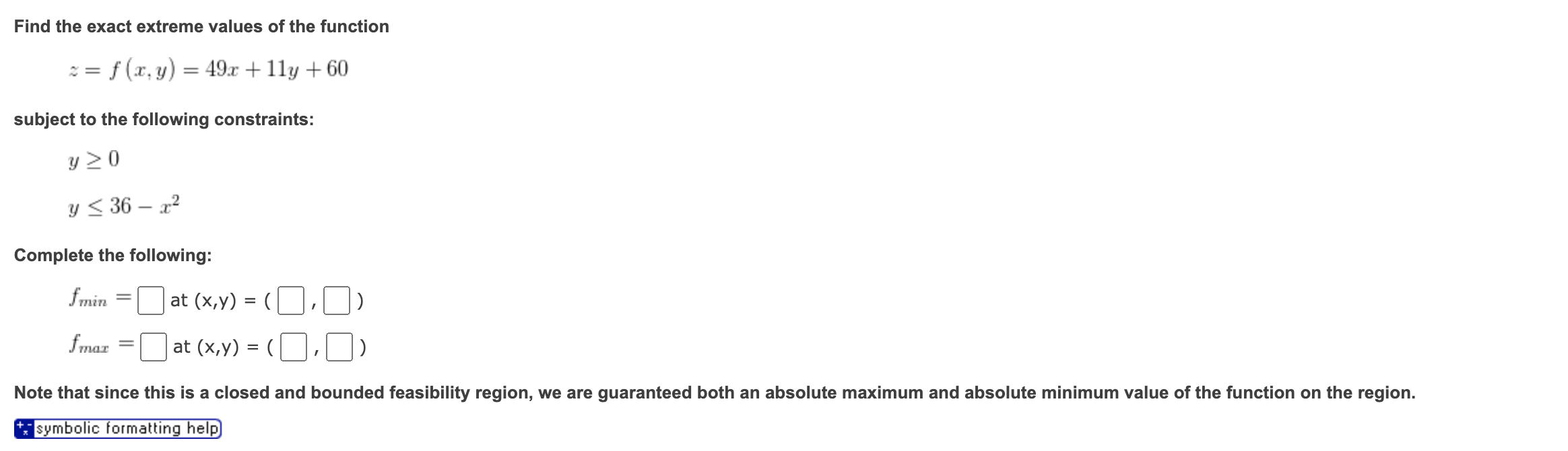 Solved Find the exact extreme values of the function | Chegg.com