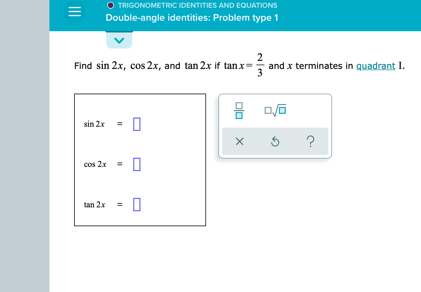 Solved = TRIGONOMETRIC IDENTITIES AND EQUATIONS Double-angle | Chegg.com