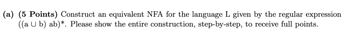 Solved (a) (5 Points) Construct an equivalent NFA for the | Chegg.com