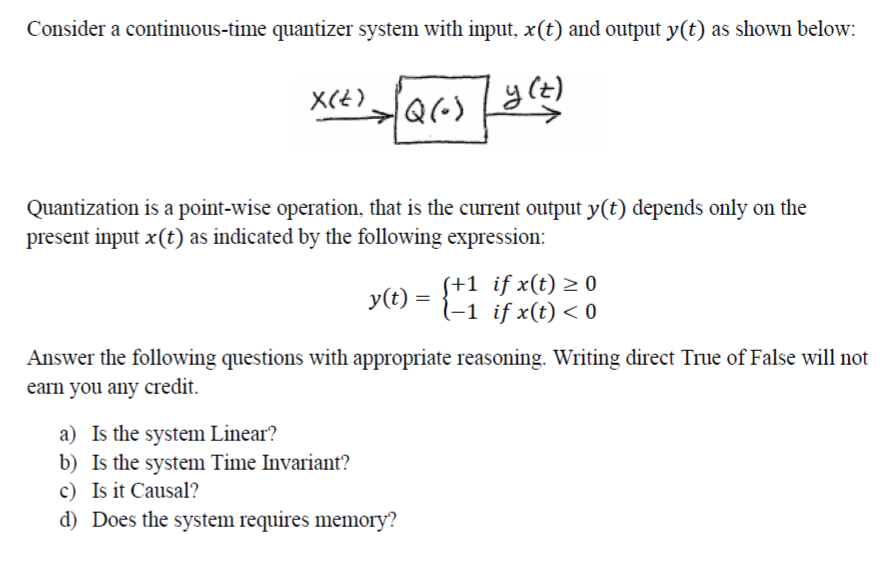 Solved Consider a continuous-time quantizer system with | Chegg.com
