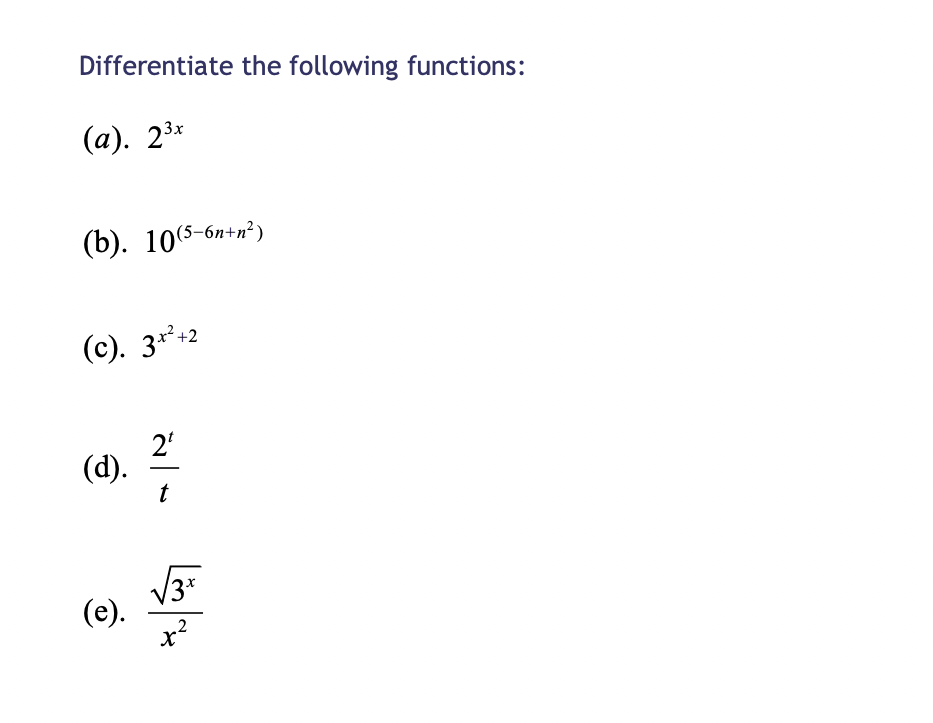 Solved Differentiate the following functions: (a). 23x (b). | Chegg.com