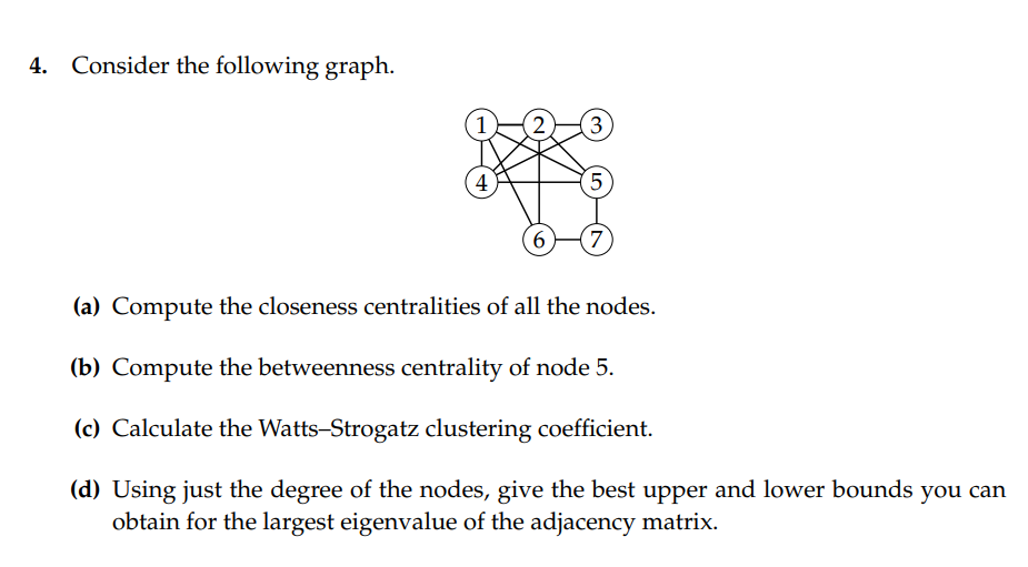 Solved 4. Consider the following graph. (a) Compute the | Chegg.com