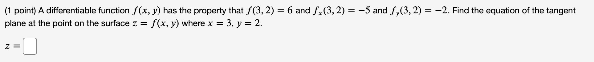 Solved (1 point) A differentiable function f(x, y) has the | Chegg.com