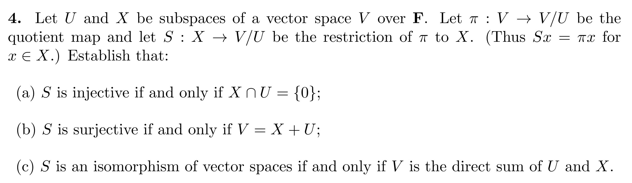 Solved 4. Let U and X be subspaces of a vector space V over | Chegg.com
