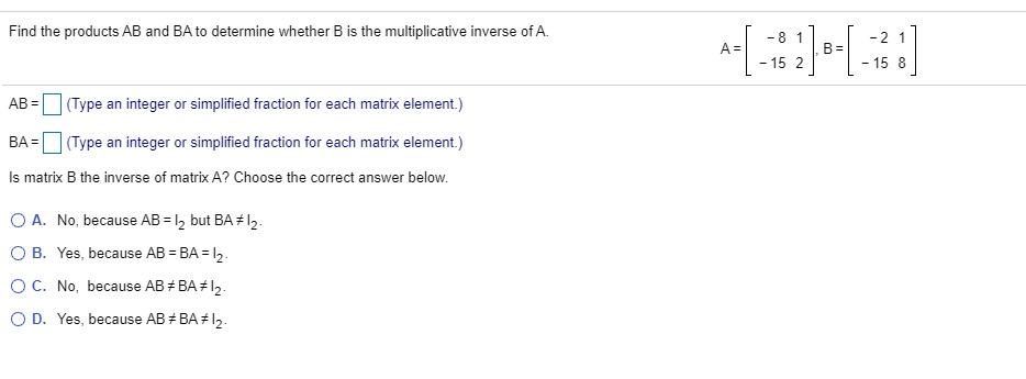 Solved Find the products AB and BA to determine whether B is | Chegg.com