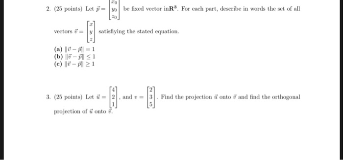 Solved To 2. (25 points) Let o be fixed vector inR3. For | Chegg.com