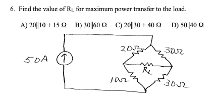 Solved 5. Find the value of RL for maximum power transfer to | Chegg.com