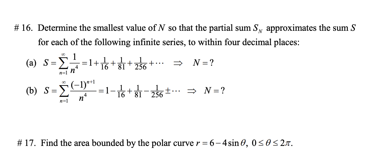 Solved # 16. Determine the smallest value of N so that the | Chegg.com