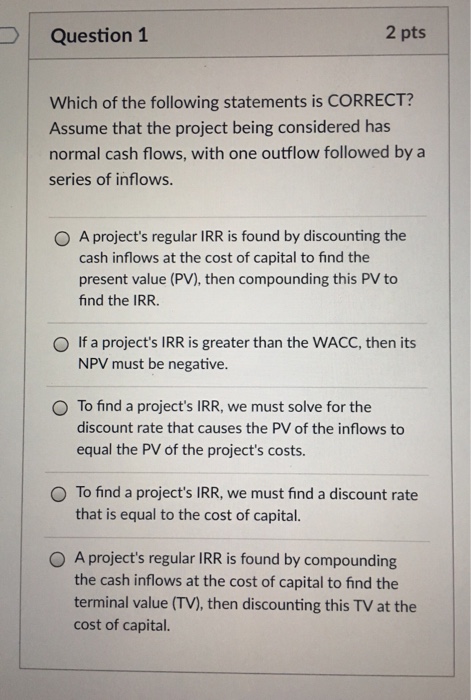 Solved Question 1 2 pts Which of the following statements is | Chegg.com