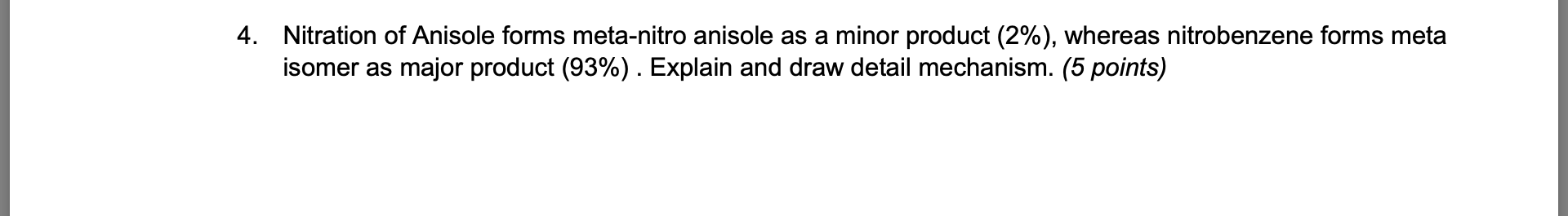 Solved 4. Nitration of Anisole forms meta-nitro anisole as a | Chegg.com