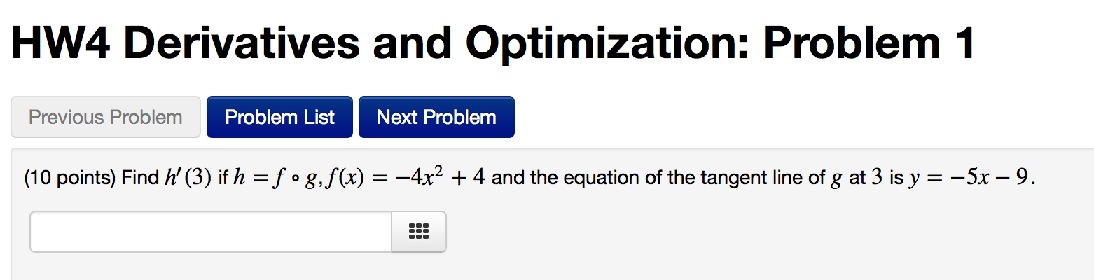 Solved HW4 Derivatives and Optimization: Problem 1 Previous | Chegg.com