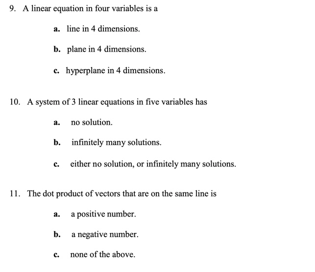 Solved 9. A linear equation in four variables is a a. line | Chegg.com
