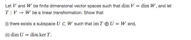 Solved Let V and W be finite dimensional vector spaces such | Chegg.com