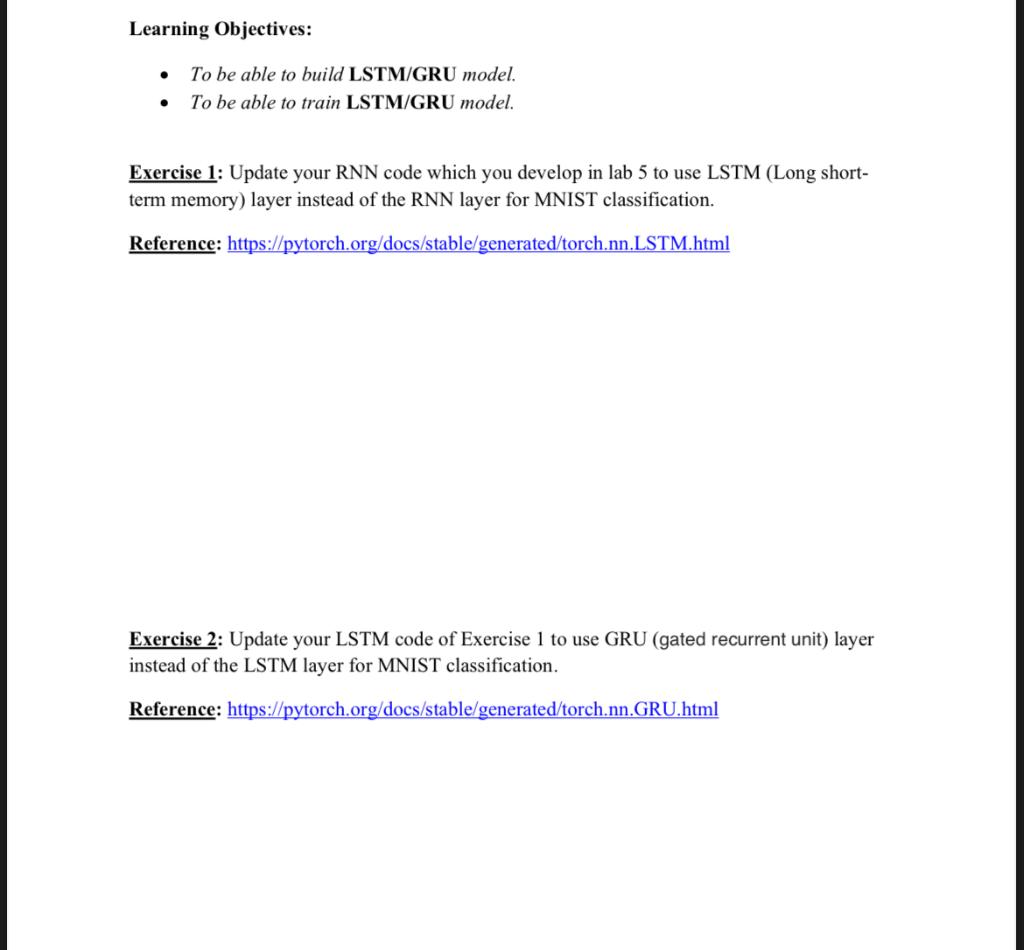 Solved Learning Objectives: - To be able to build LSTM/GRU | Chegg.com Solved Learning Objectives: - To be able to build LSTM/GRU | Chegg.com