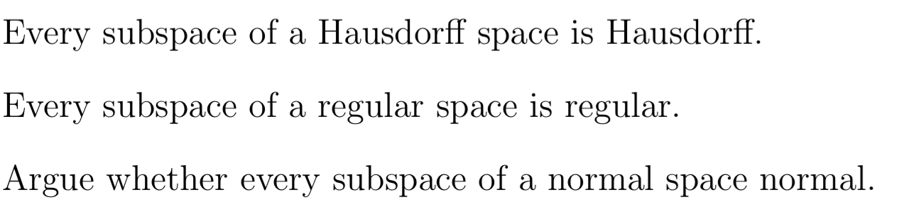 Solved Every subspace of a Hausdorff space is | Chegg.com