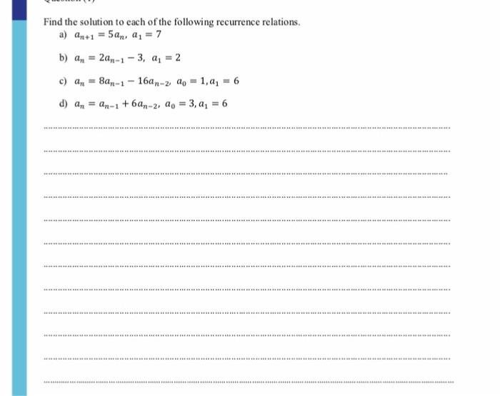 Solved Find the solution to each of the following recurrence | Chegg.com
