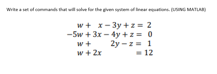 Solved Write a set of commands that will solve for the given | Chegg.com