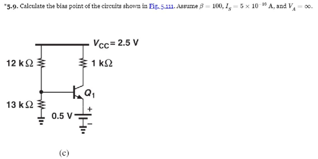 Solved * 5.9. Calculate the bias point of the circuits shown | Chegg.com