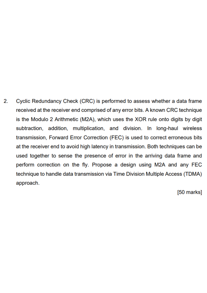 Solved 2. Cyclic Redundancy Check (CRC) is performed to | Chegg.com