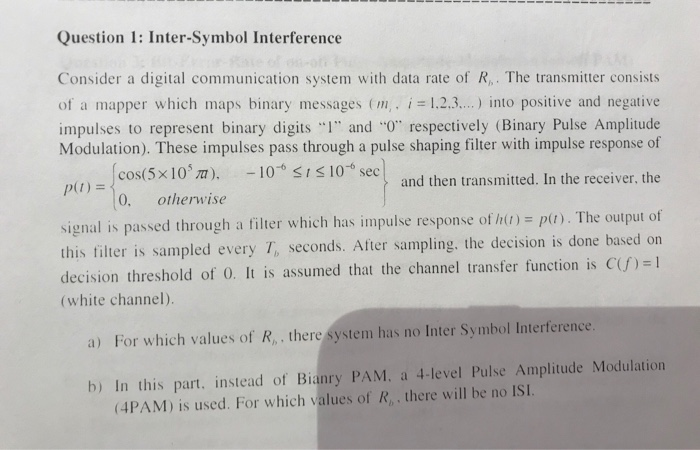 Solved Question 1: Inter-Symbol Interference Consider a | Chegg.com