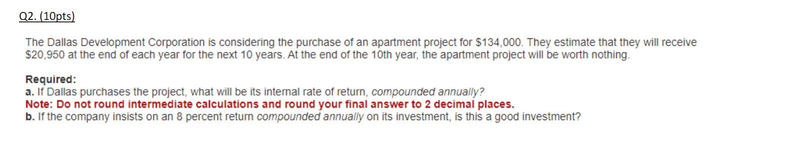 Solved The Dallas Development Corporation is considering the | Chegg.com