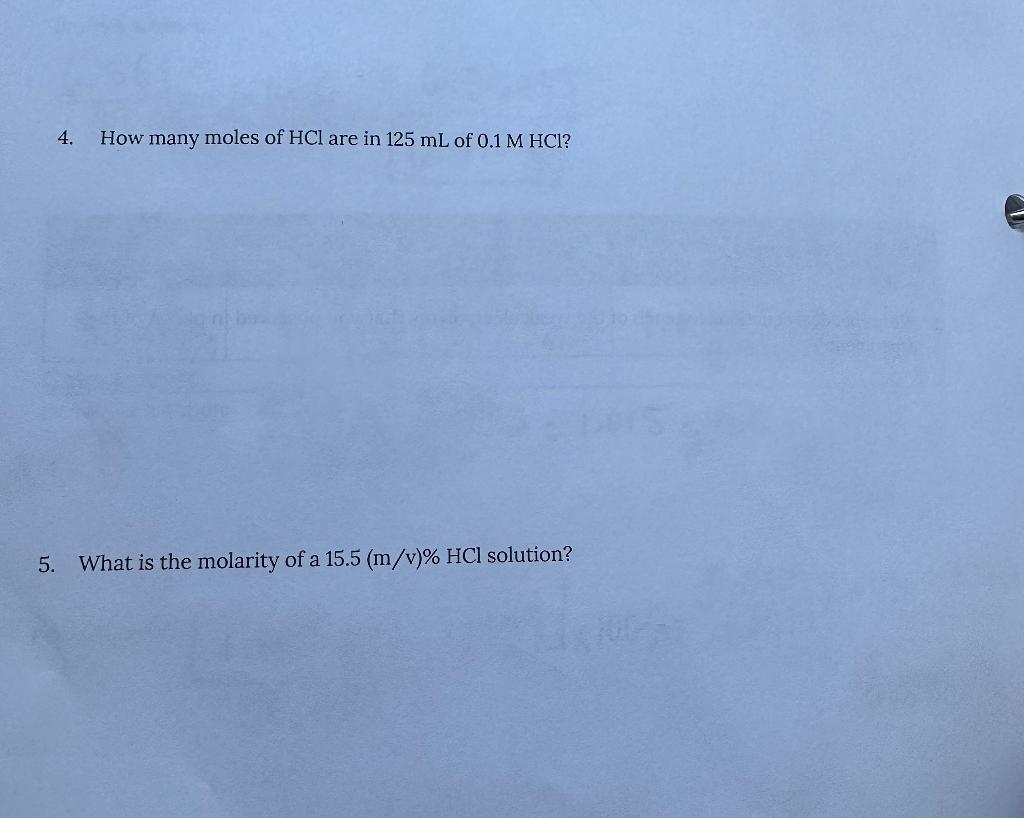 Solved 4. How many moles of HCl are in 125 mL of 0.1MHCl ? | Chegg.com