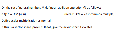 Solved On the set of natural numbers N, define an addition | Chegg.com