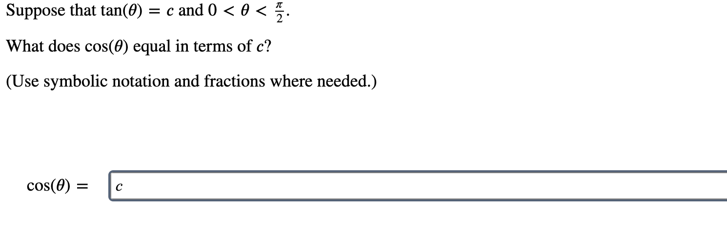 Solved Suppose that tan(0) = c and 0