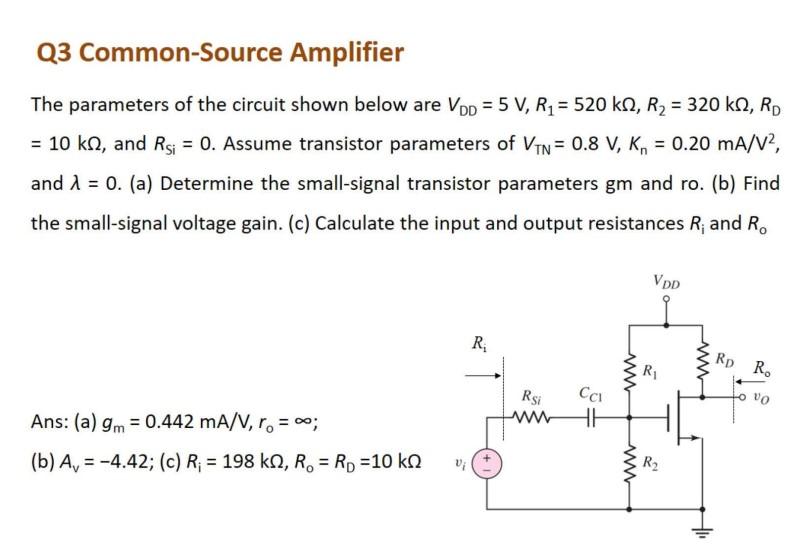 Solved Q3 Common-Source Amplifier The parameters of the | Chegg.com
