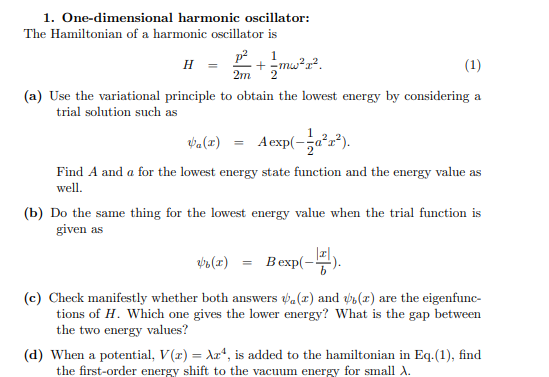Solved H = = 1. One-dimensional harmonic oscillator: The | Chegg.com