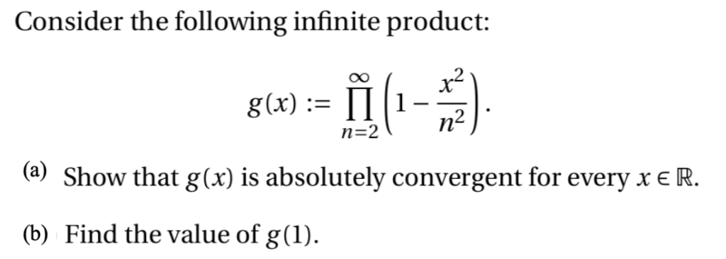Solved Consider the following infinite product: n 2 (a) Show | Chegg.com