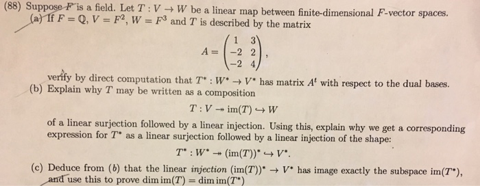 Solved Suppose F is a field. Let T: V rightarrow W be a | Chegg.com