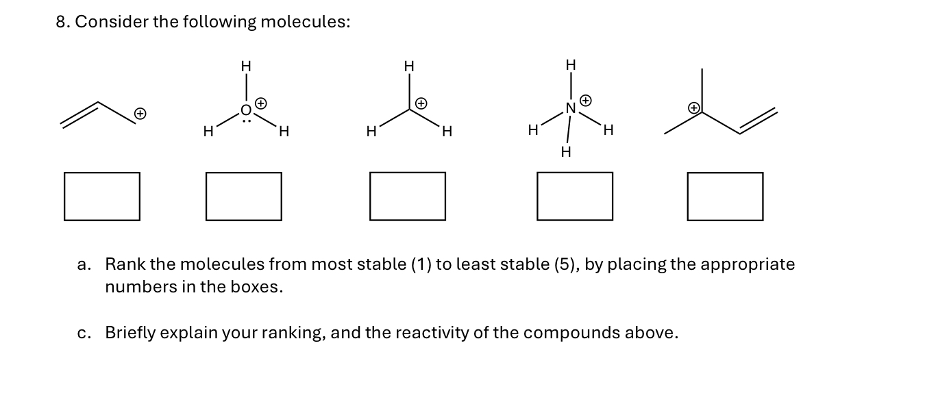 Solved 8. ﻿Consider the following molecules:a. ﻿Rank the | Chegg.com