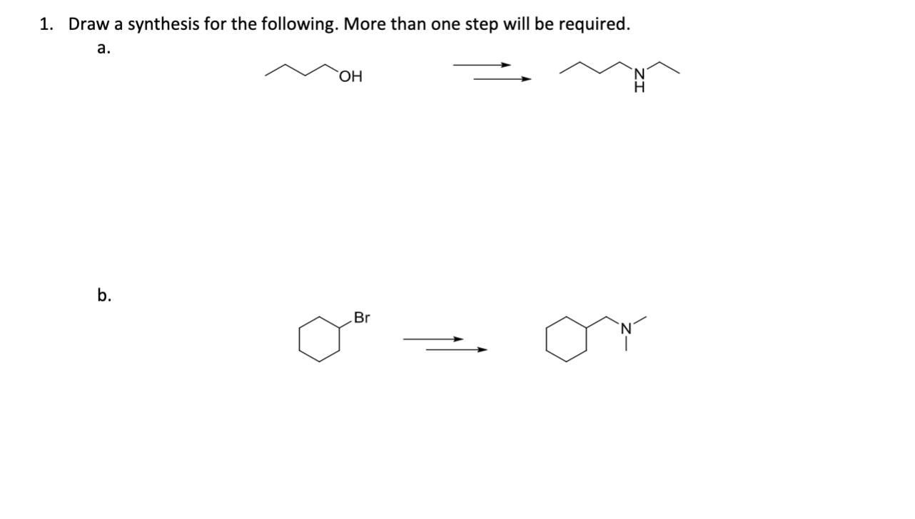 Solved 1. Draw a synthesis for the following. More than one | Chegg.com