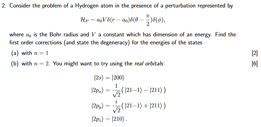 Solved 2 Consider The Problem Of A Hydrogen Atom In The