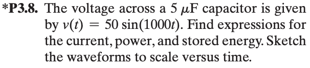 Solved P3.8. The voltage across a 5μF capacitor is given by | Chegg.com