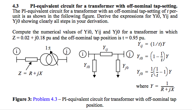Solved 4.3 The PI-equivalent circuit for a transformer with | Chegg.com