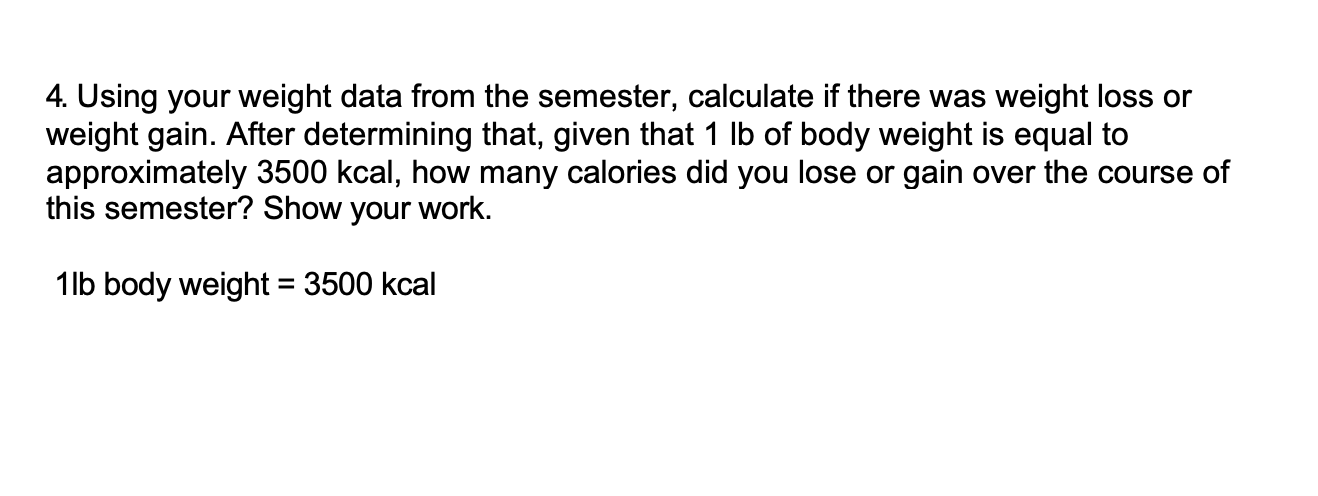 Solved Start of semester: use 168 pounds End of semester: | Chegg.com