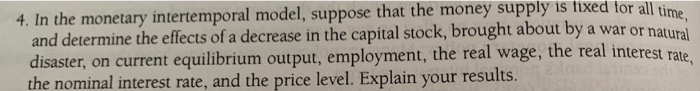 Solved 4. In the monetary intertemporal model, suppose that | Chegg.com