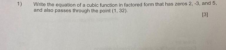 Solved 1 Write The Equation Of A Cubic Function In Factored
