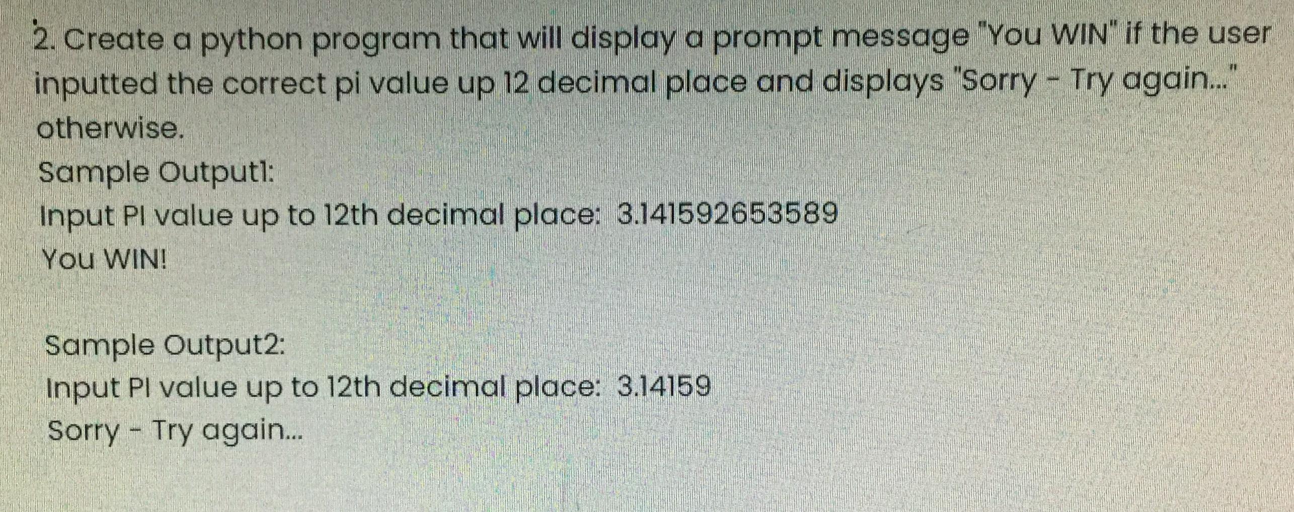 Solved 2. Create a python program that will display a prompt | Chegg.com