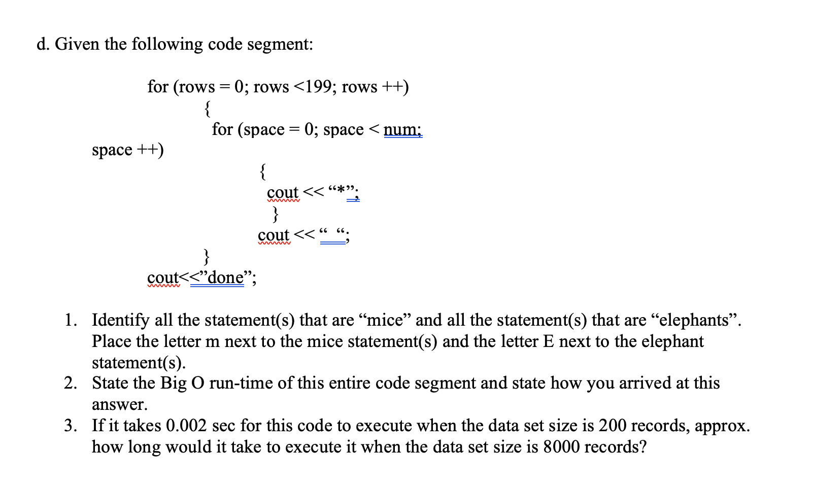 Solved d. Given the following code segment: for (rows = 0; | Chegg.com