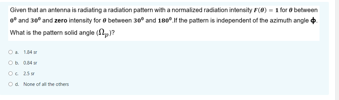 Solved Given that an antenna is radiating a radiation | Chegg.com